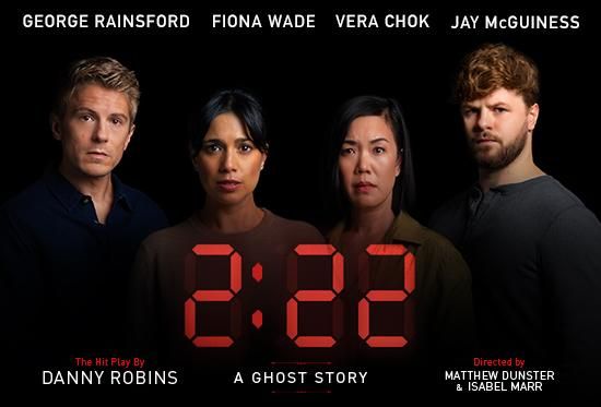 2:22 - A Ghost Story - The hit play by Danny Robins | Bradford Theatres